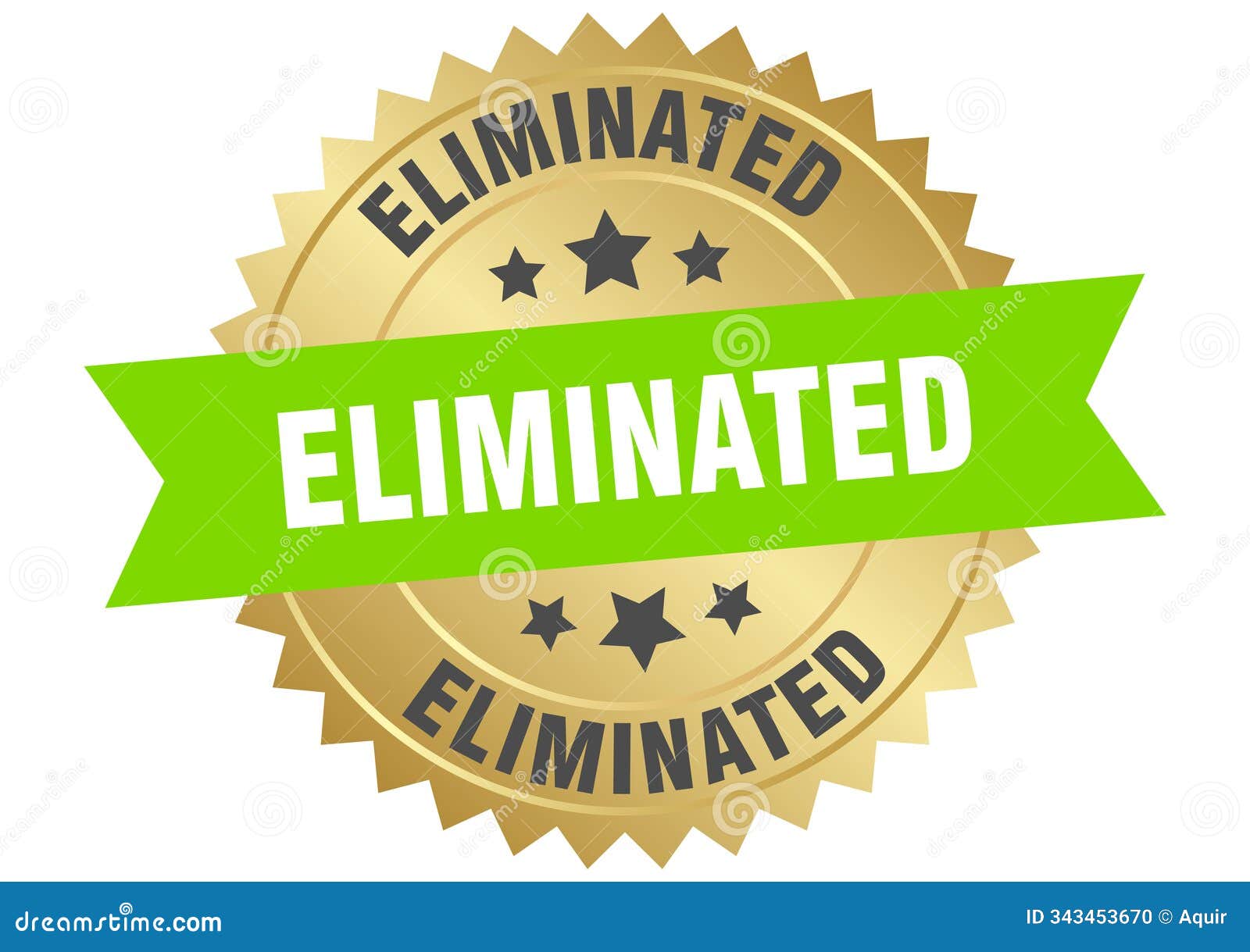 Eliminated. Eliminated Round Green And Gold Label Isolated On ...