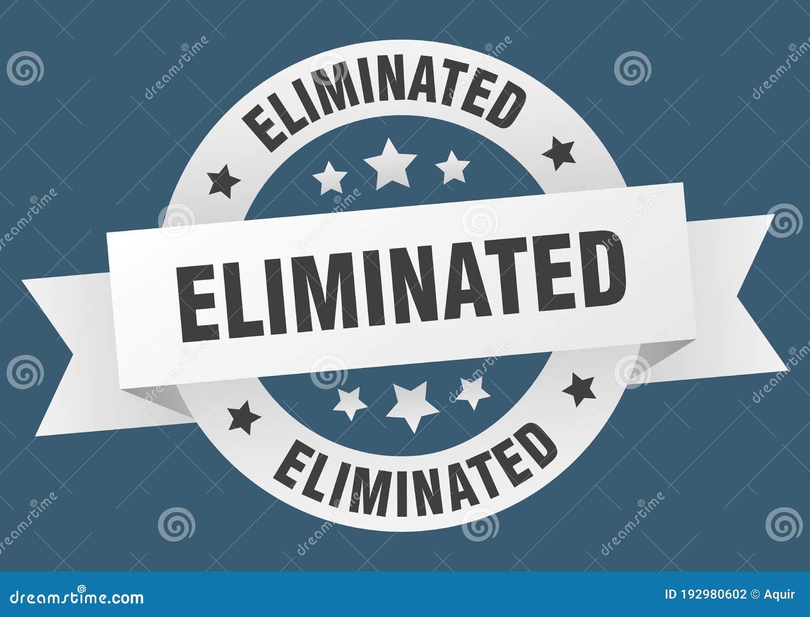 Eliminated Round Ribbon Isolated Label. Eliminated Sign Stock Vector ...