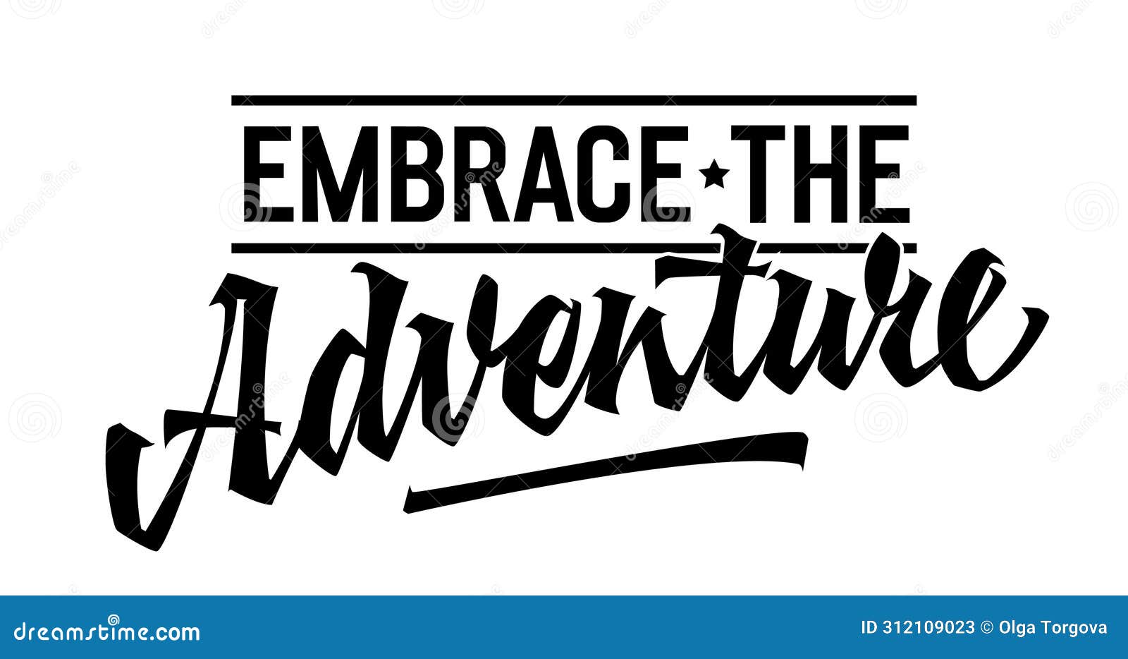 Embrace the Adventure, Dynamic Lettering Design. Isolated Typography ...