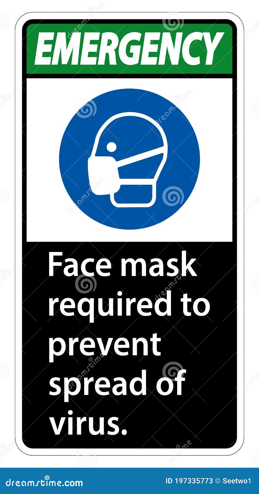 Emergency Face Mask Required To Prevent Spread of Virus Sign on White ...