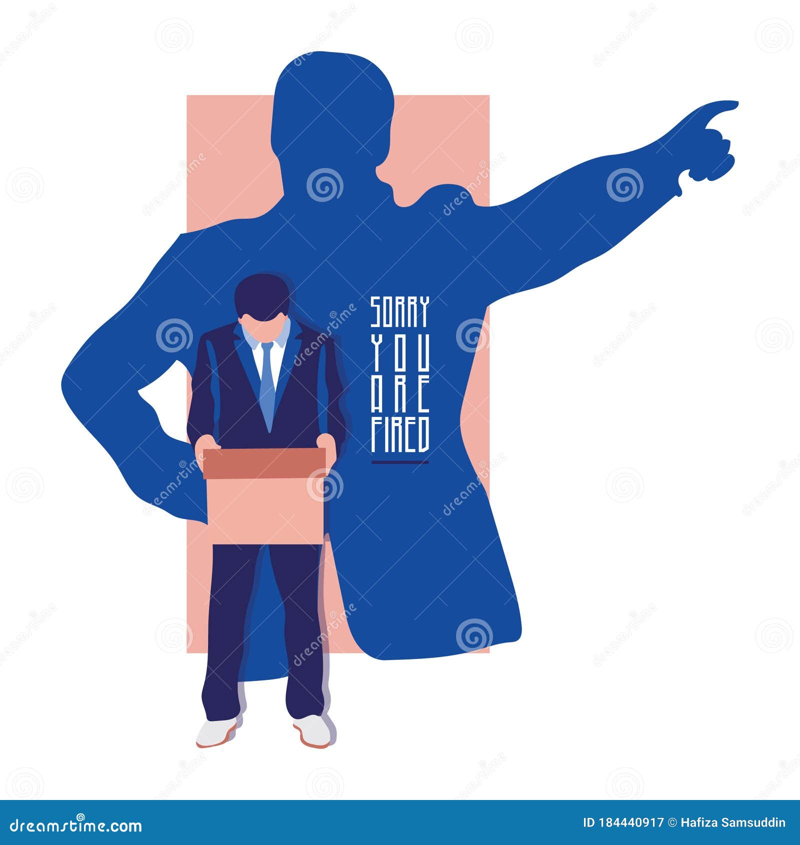 You`re Fired Illustration With Man Pointing To Another Man, And ...
