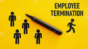 Employee Termination is Shown Using the Text Stock Image - Image of ...
