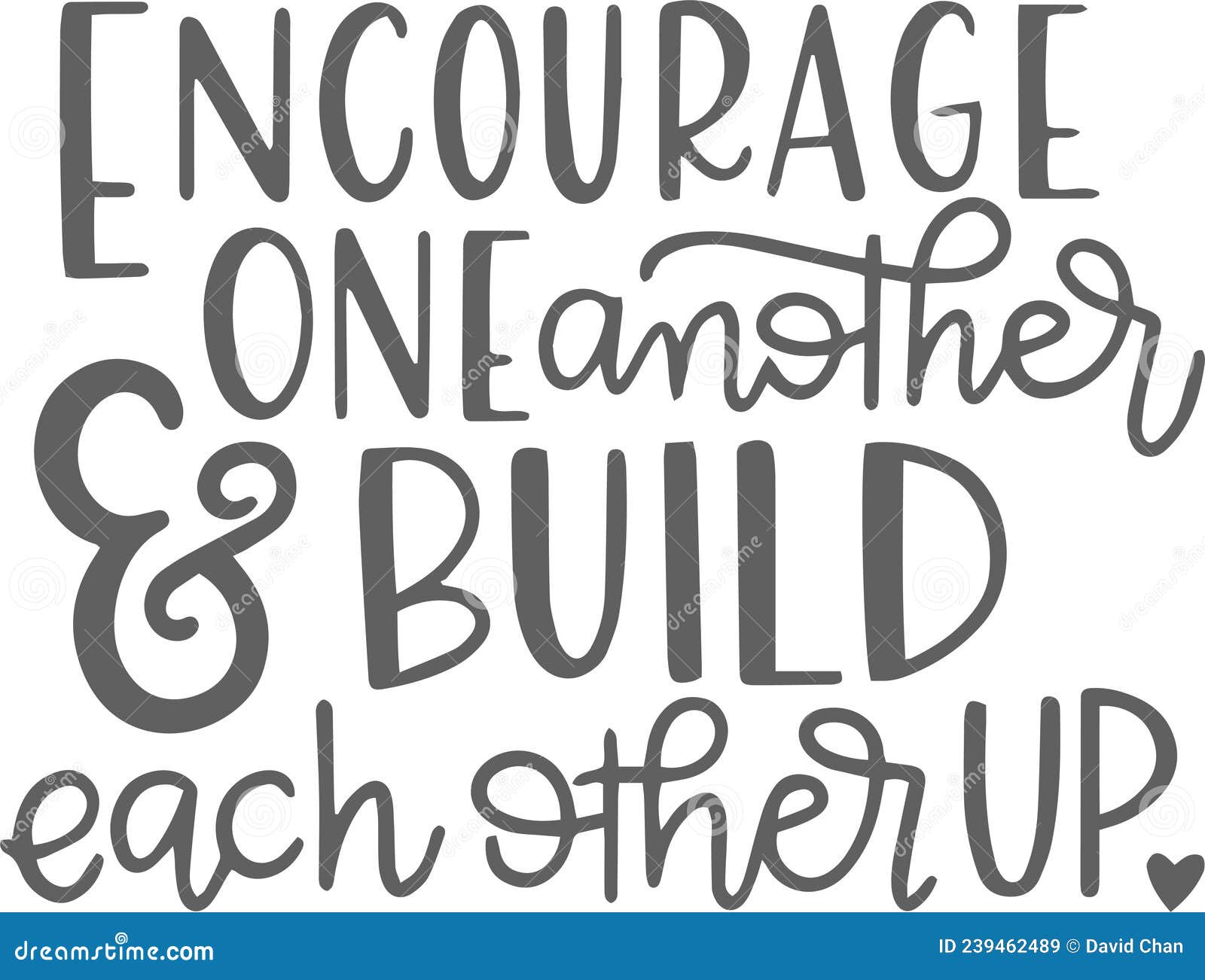 Encourage One Another and Build Each Other Up Inspirational Quotes ... Encourage One Another and Build Each Other Up Inspirational Quotes ...