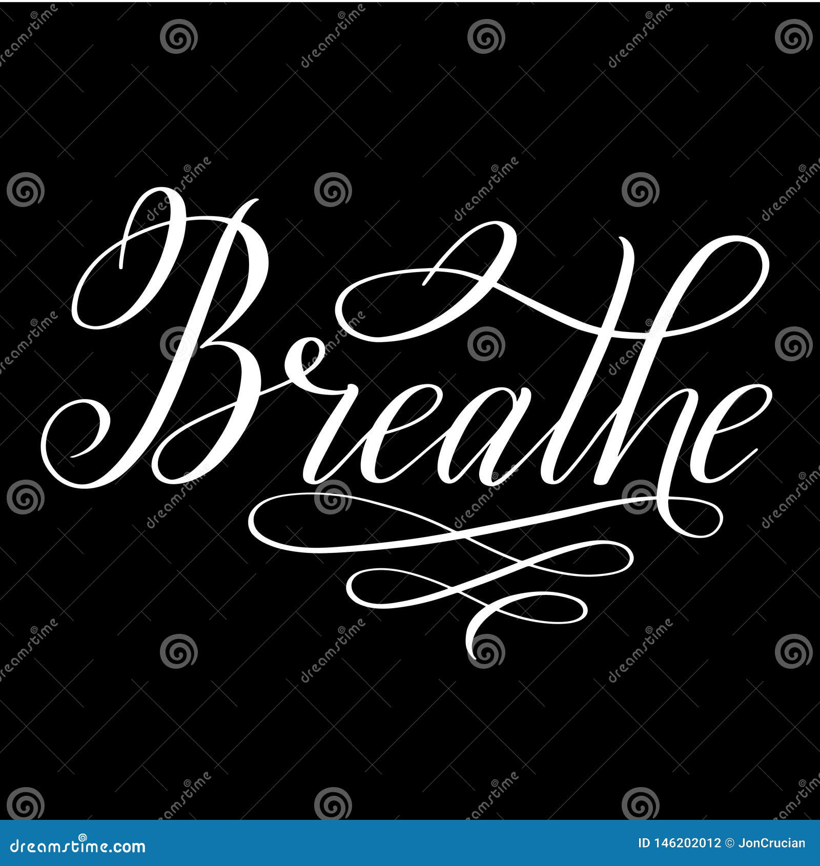 Breathe. Elegant White Calligraphic Cursive on Black Background. Stock ...