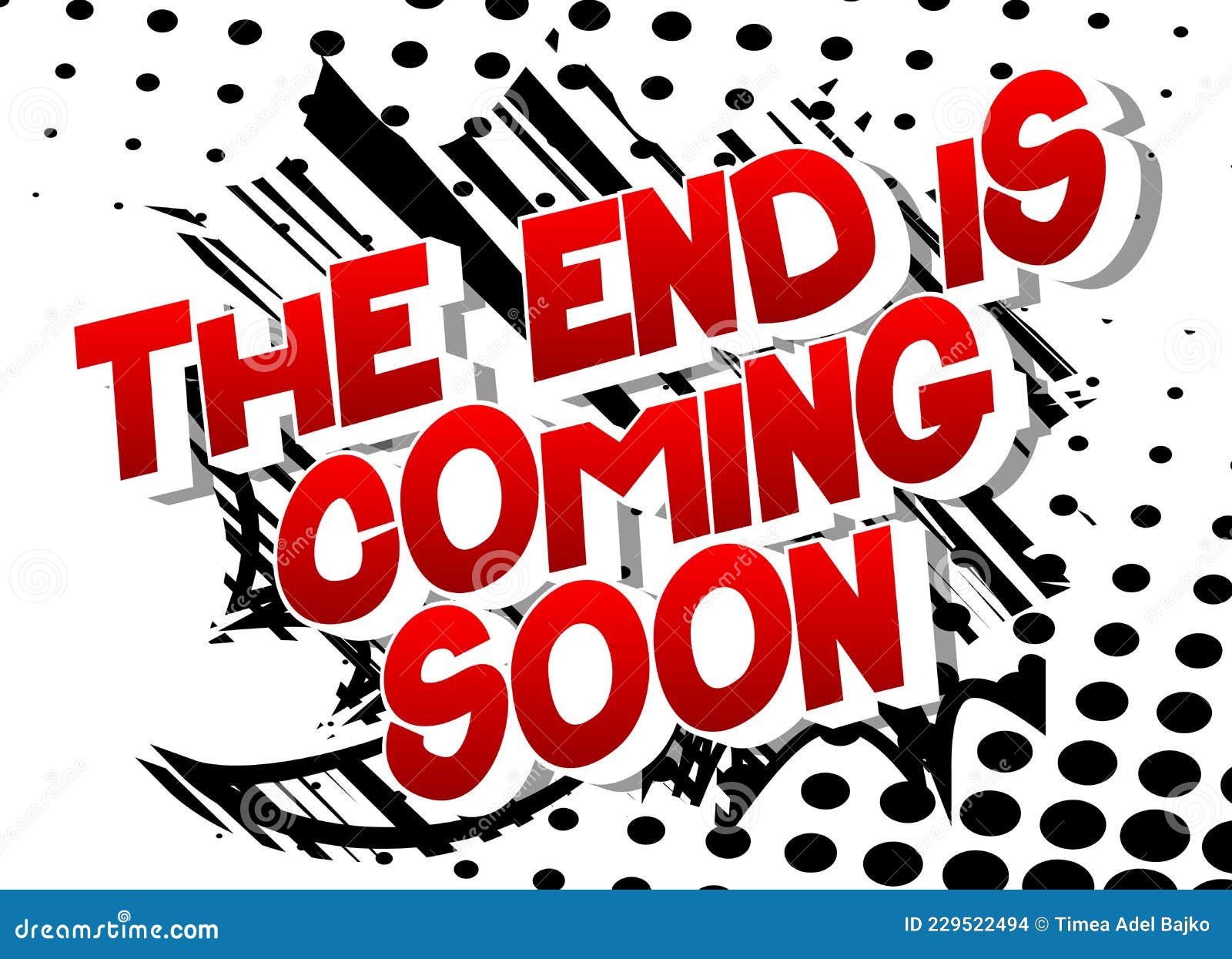 The End is Coming Soon. Comic Book Style Text. Stock Vector ...