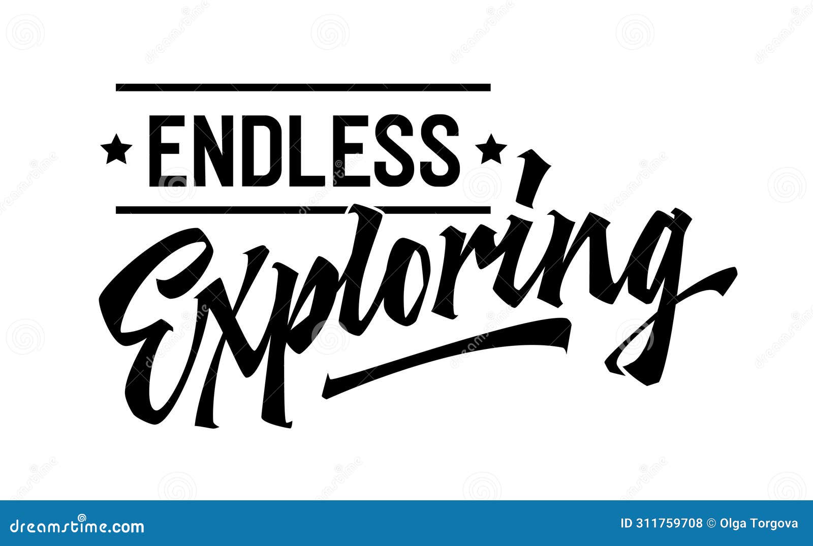 Endless Exploring, Creative Lettering Design. Isolated Typography ...