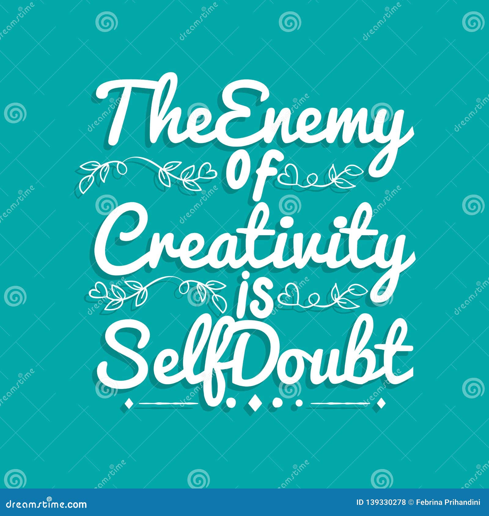 The Enemy of Creativity is Self Doubt Stock Vector - Illustration of ...