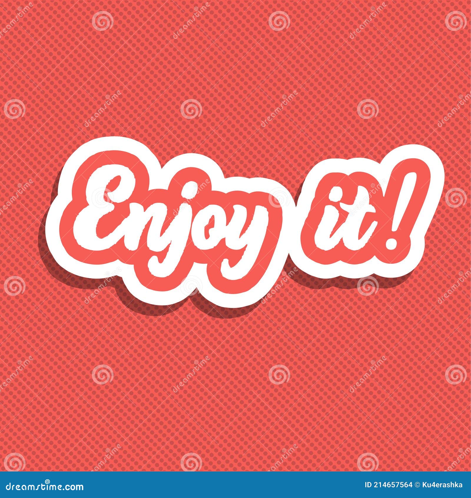 Enjoy it! Hand Lettering Vector Illustration Stock Vector ...