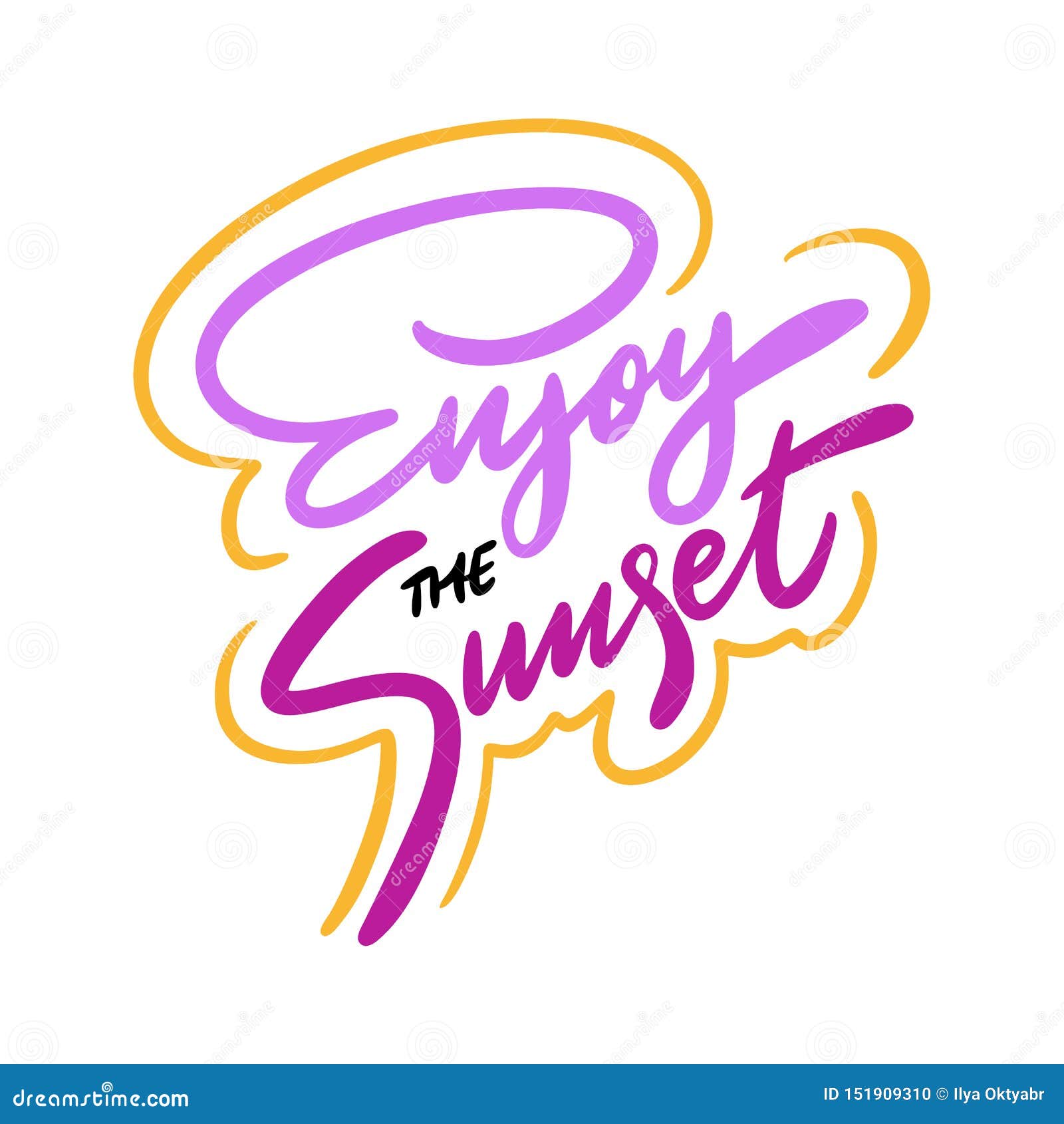 Enjoy the Sunset Hand Drawn Vector Lettering. Holiday Phrase Stock ...