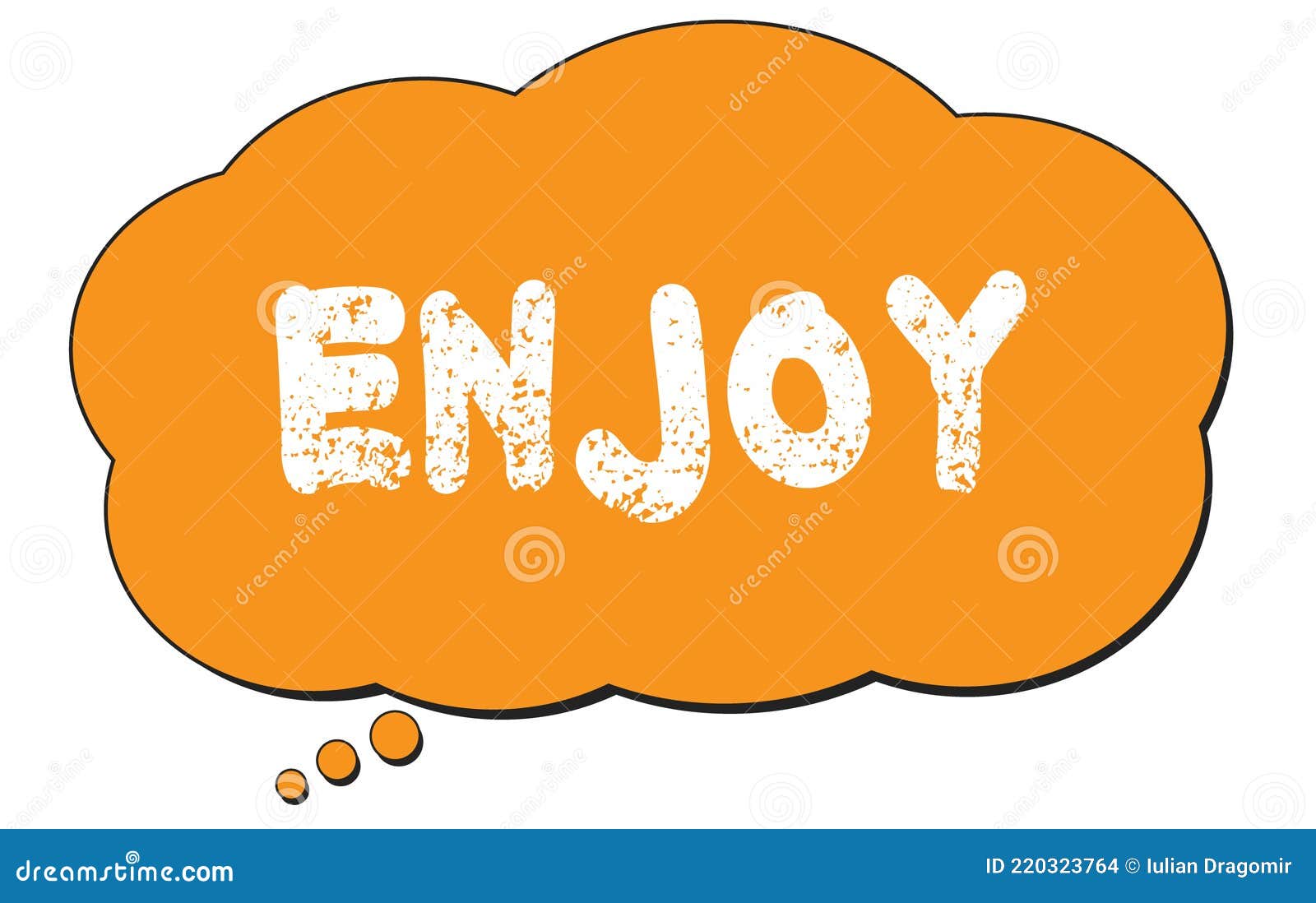 ENJOY Text Written on an Orange Thought Bubble Stock Illustration ...