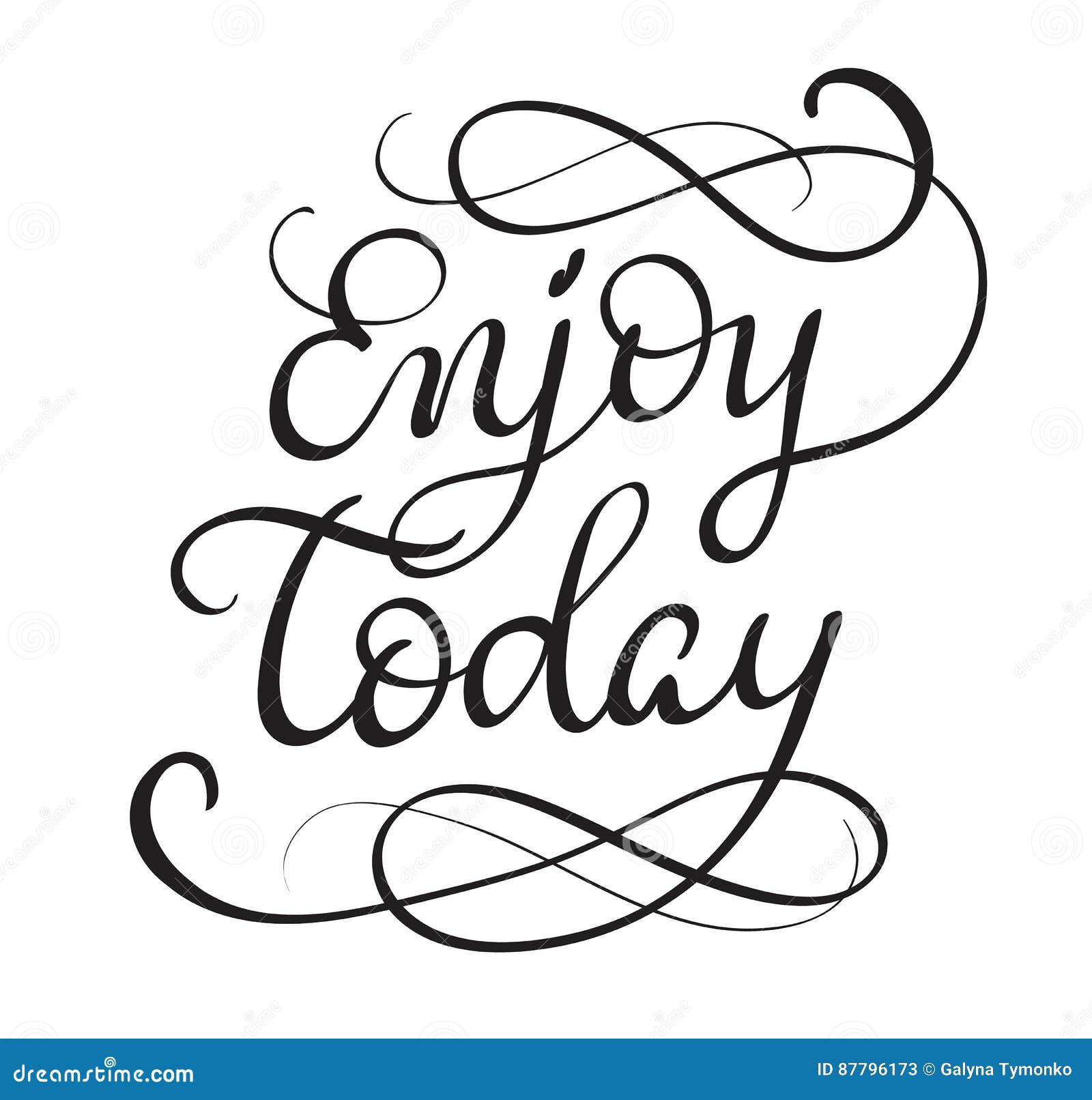 Enjoy Today Text on White Background. Calligraphy Lettering Vector ...