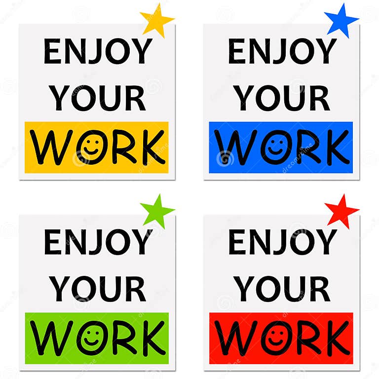 Enjoy your work stock illustration. Illustration of attitude - 23157547