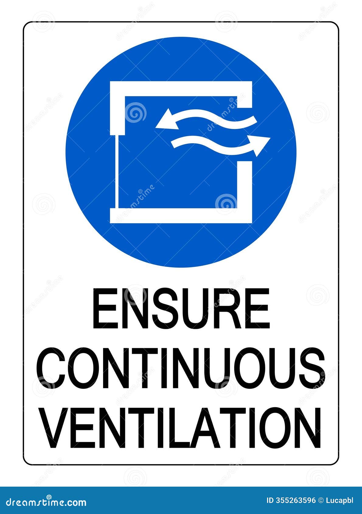 Ensure Continuous Ventilation. Mandatory Sign with Symbol and Text ...