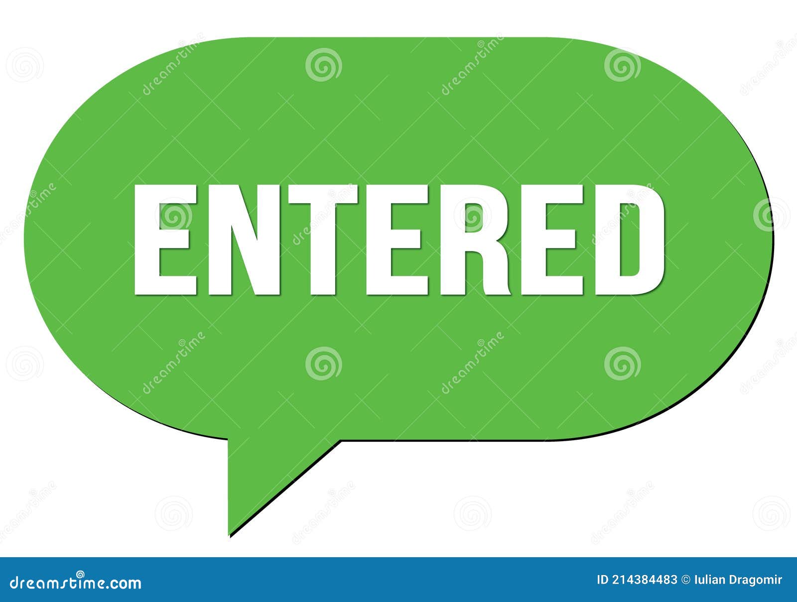ENTERED Text Written in a Green Speech Bubble Stock Illustration ...