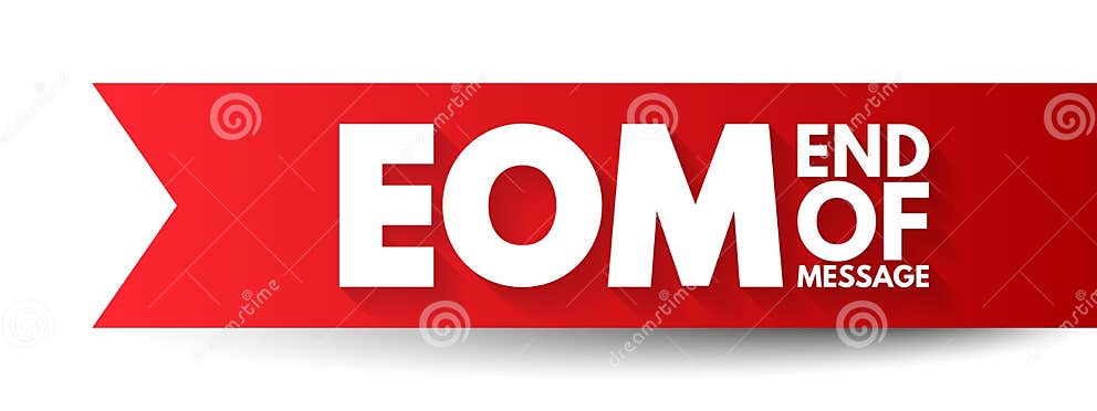 EOM - End of Message Acronym, Business Concept Background Stock ...