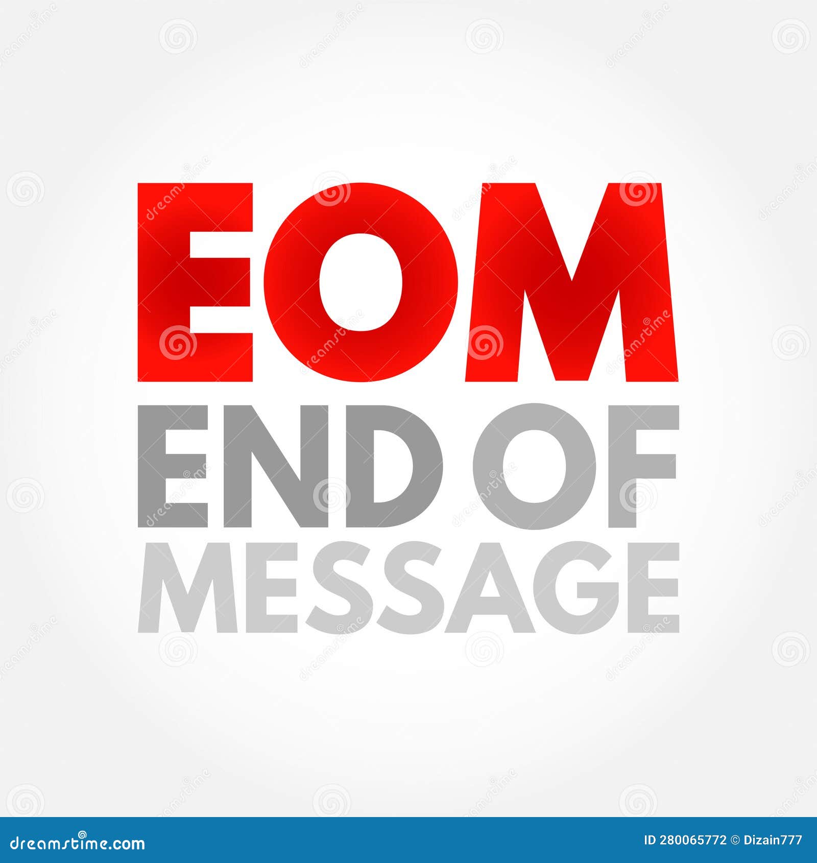 EOM - End of Message Acronym, Business Concept Background Stock ...