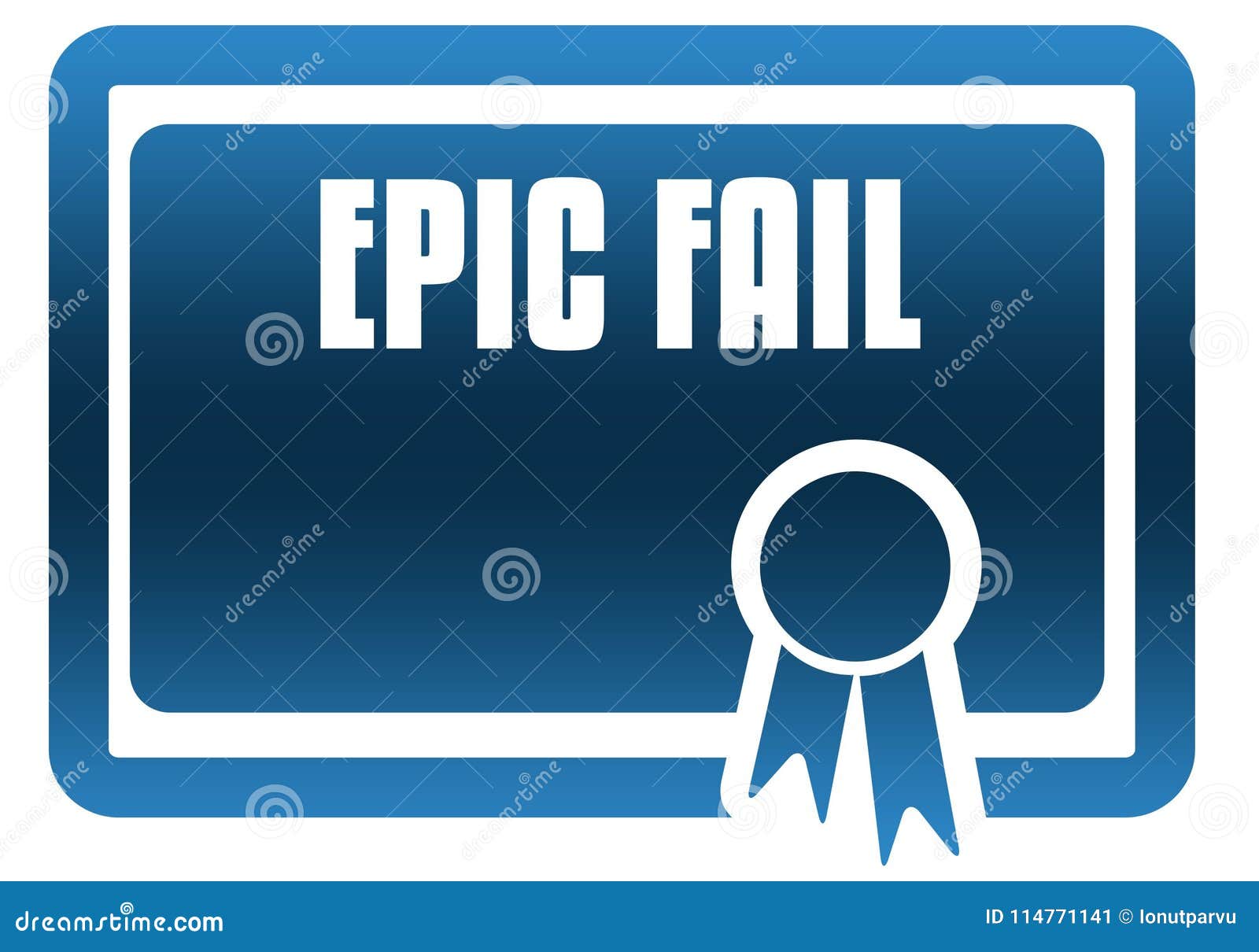 EPIC FAIL Blue Certificate. Stock Illustration - Illustration of ...