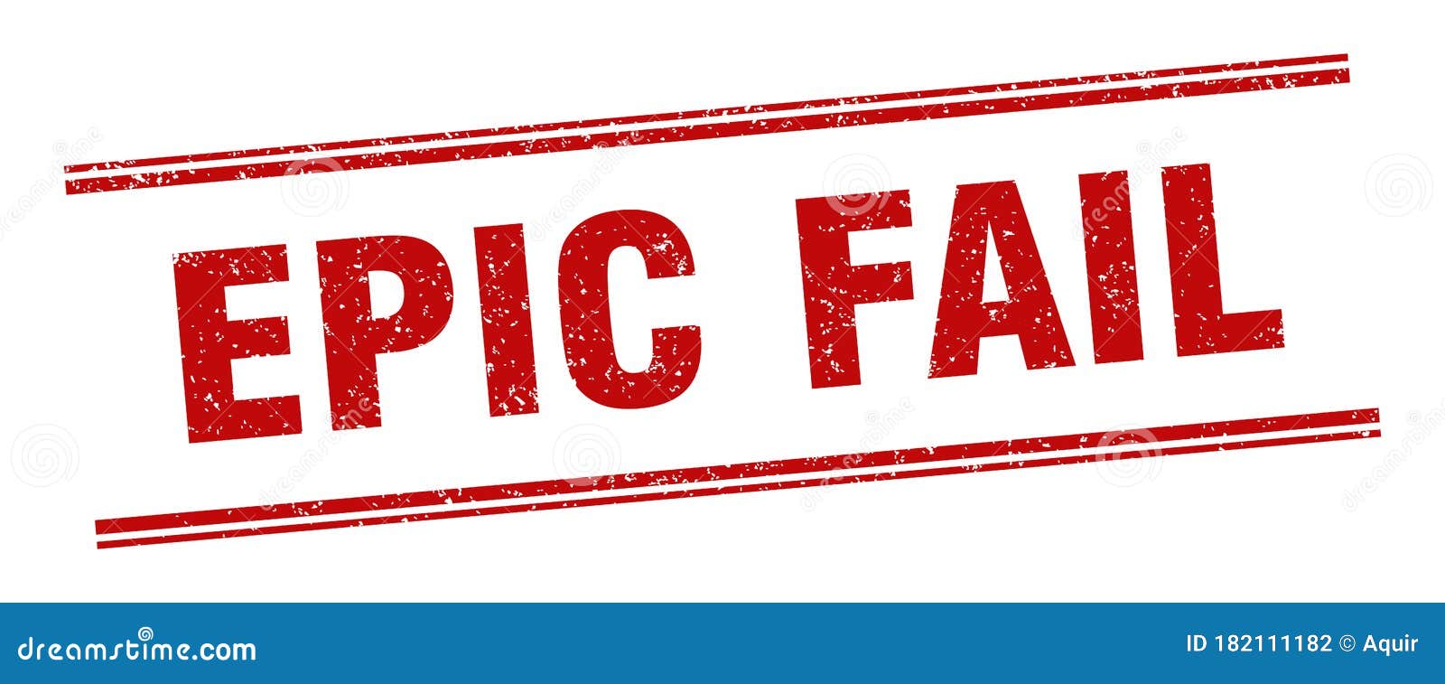 Epic Fail Stamp. Epic Fail Square Grunge Sign Stock Vector ...
