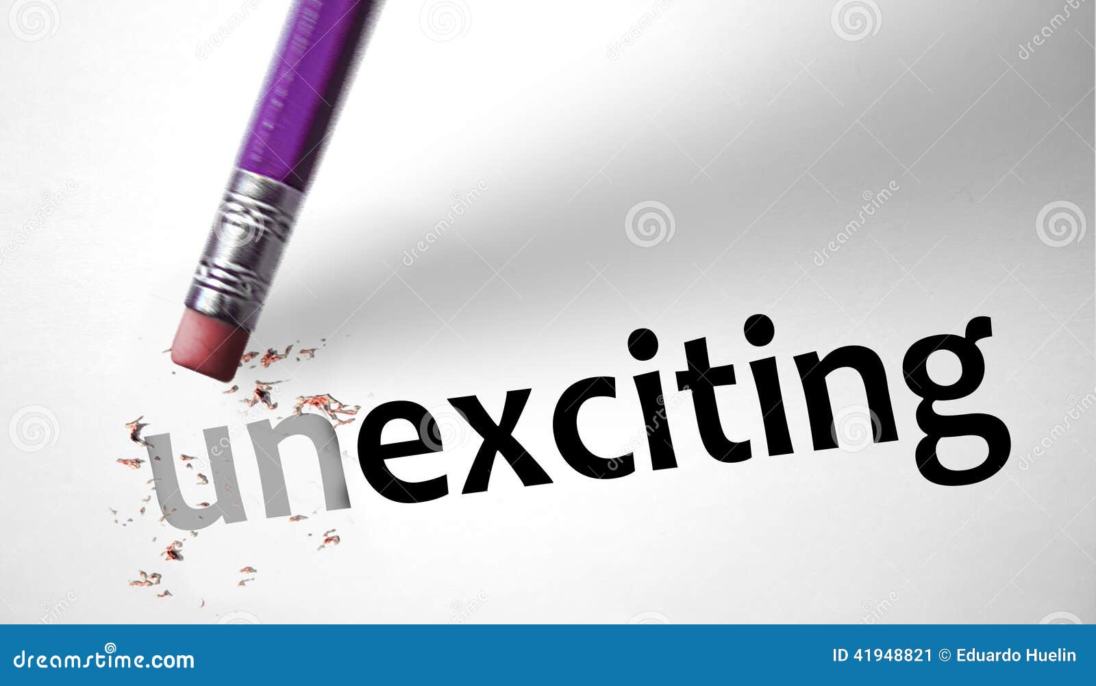 Eraser Changing the Word Unexciting for Exciting Stock Image - Image of ...