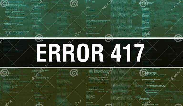Error 417 with Binary Code Digital Technology Background. Abstract ...