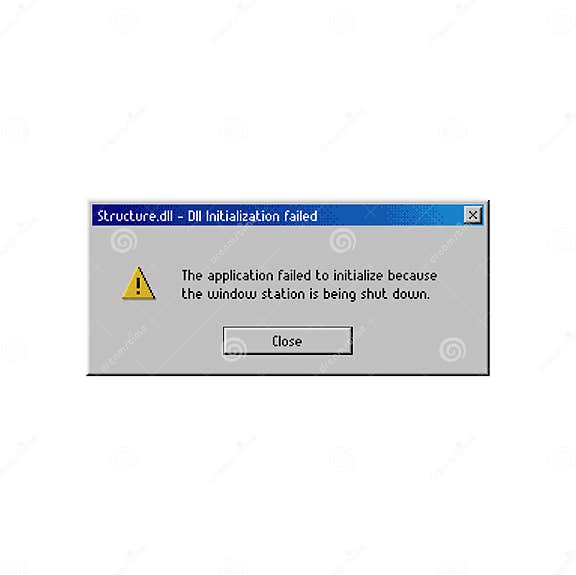 Error Window Message, Dll Initialization Failed Stock Illustration - Illustration of caution ...