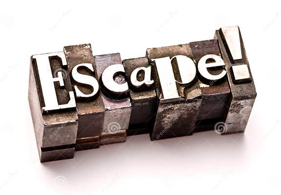 Escape stock photo. Image of letterpress, font, lead, relax - 6405162
