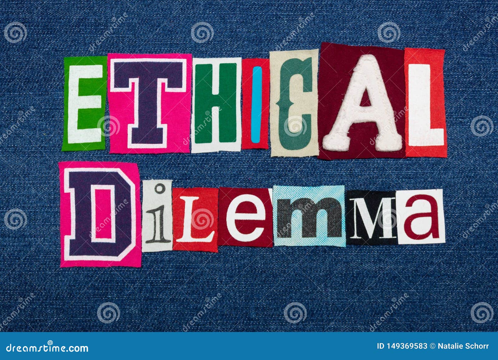 ETHICAL DILEMMA Text Word Collage, Colorful Fabric on Blue Denim ... ETHICAL DILEMMA Text Word Collage, Colorful Fabric on Blue Denim ...