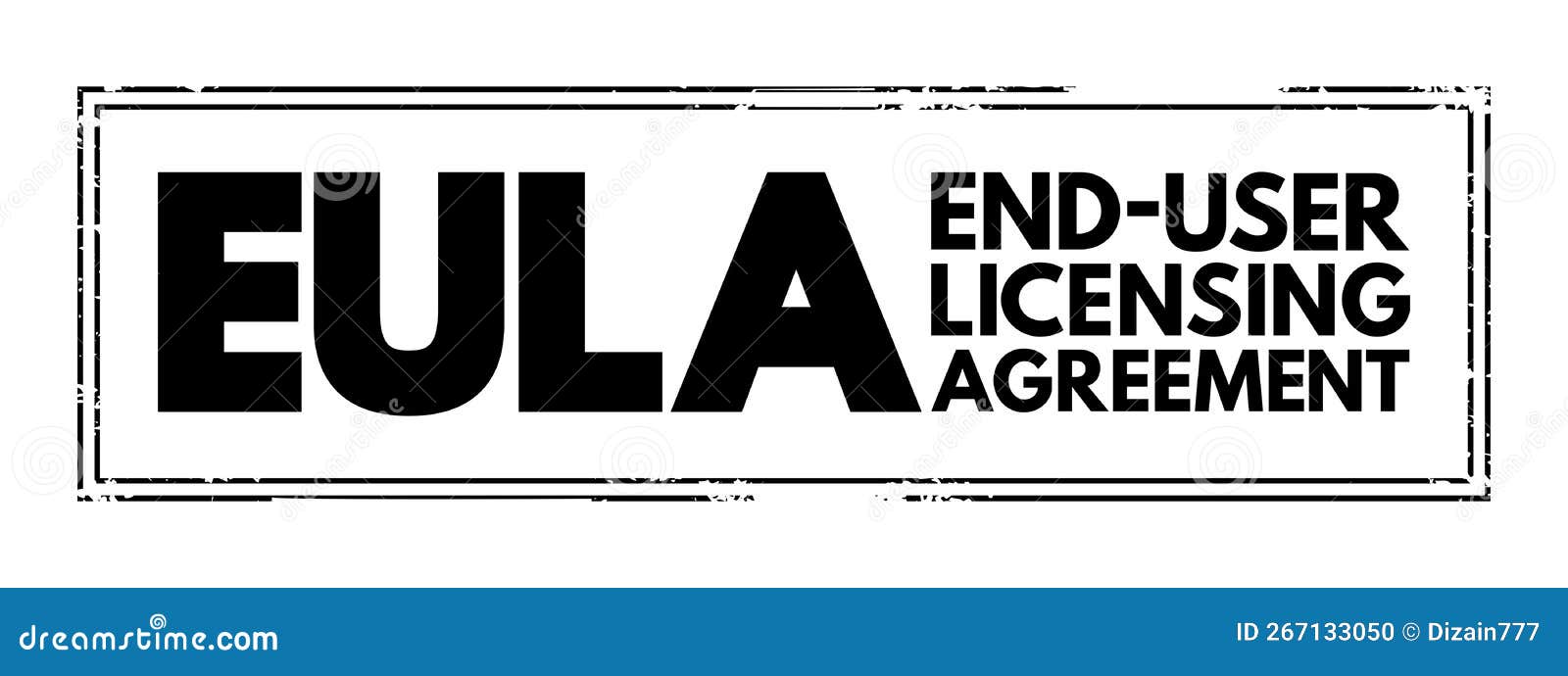 EULA - End User Licensing Agreement is a Legal Contract Entered into ...