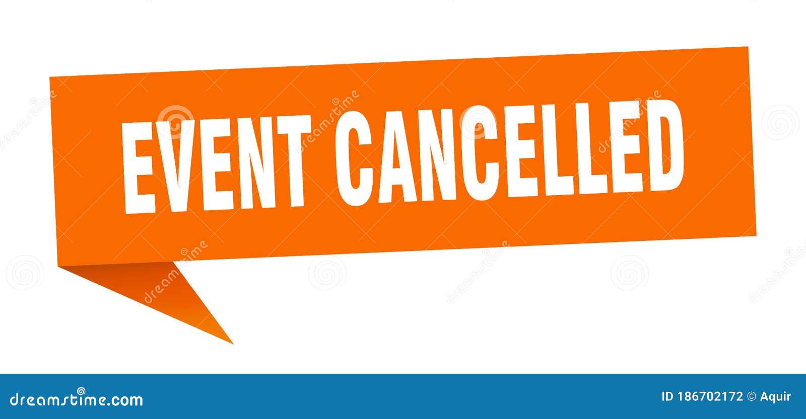 Event Cancelled Banner. Event Cancelled Speech Bubble Stock Vector ...