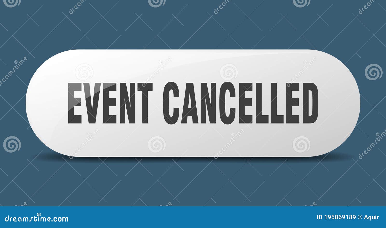 Event Cancelled Button. Sticker. Banner. Rounded Glass Sign Stock ...