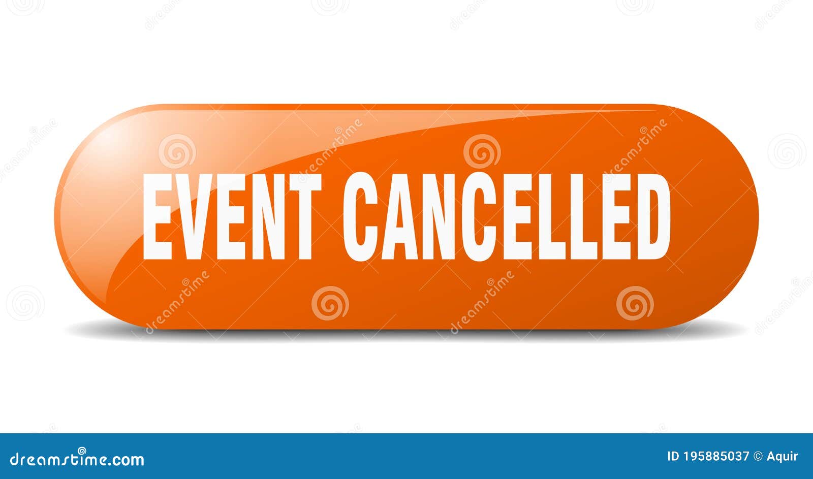 Event Cancelled Button. Sticker. Banner. Rounded Glass Sign Stock ...