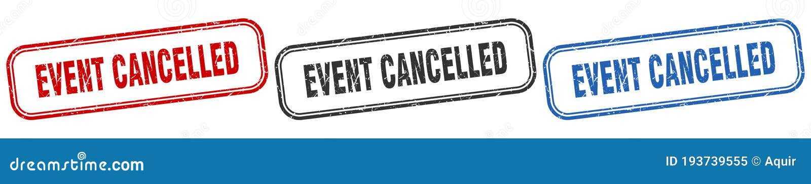 Event Cancelled Square Isolated Sign Set. Event Cancelled Stamp Stock ...