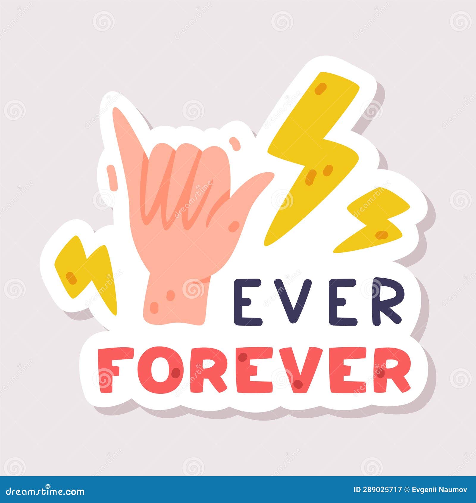 Ever Forever Positive Sticker Design with Lightning and Saying Vector ...