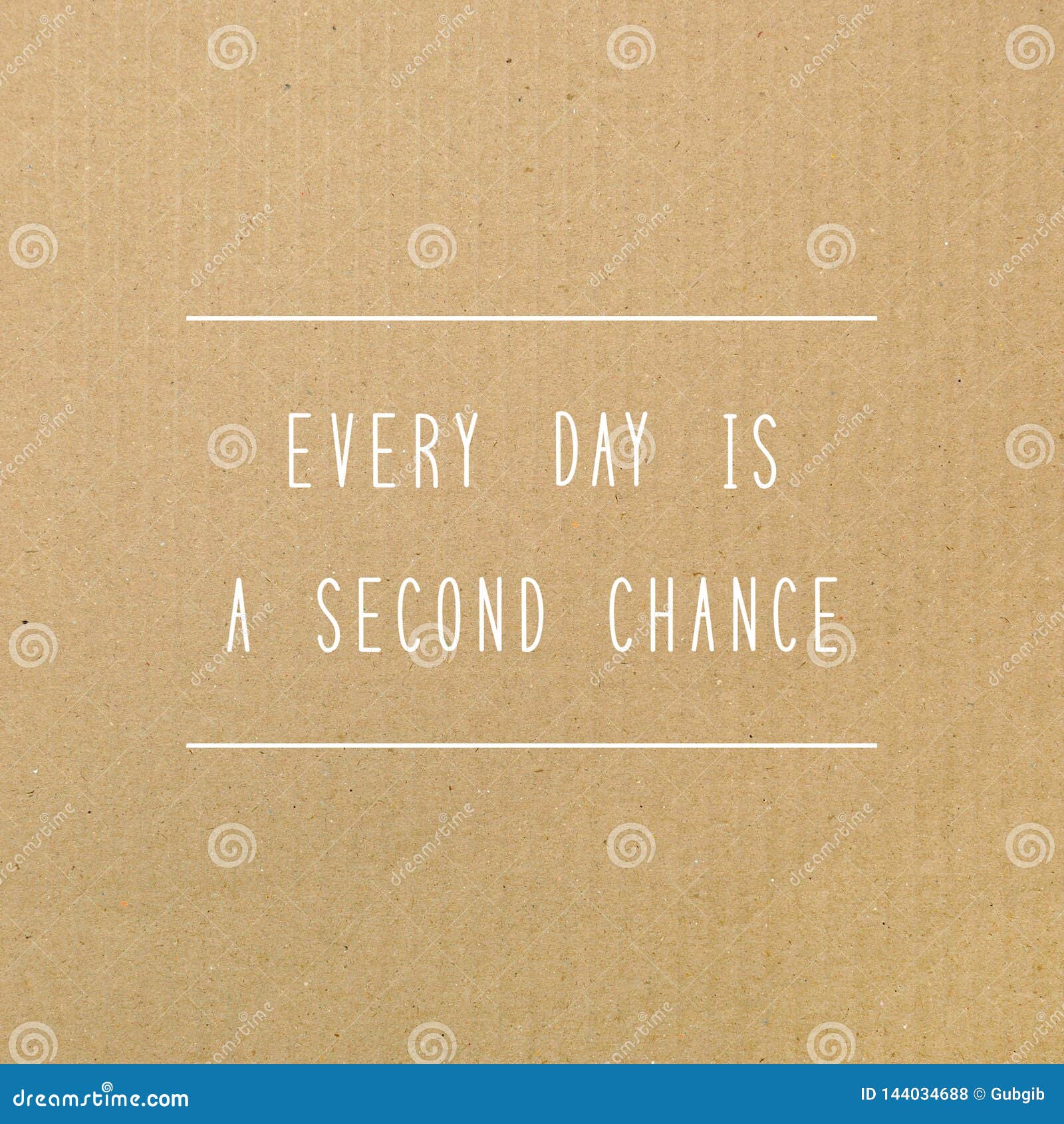 Every Day is a Second Chance on Brown Paper Stock Illustration ...