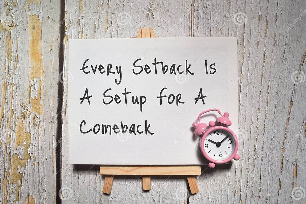 Every Setback is a Setup for a Comeback Wording on a Whiteboard with ...