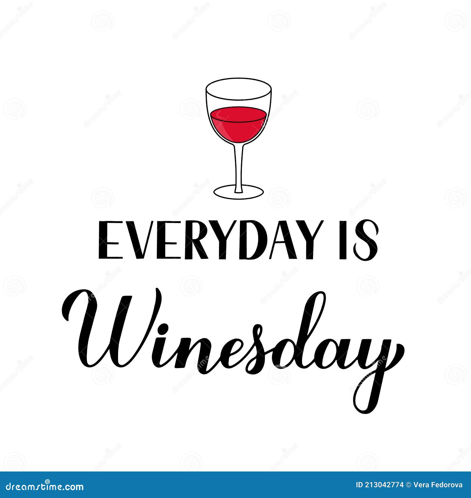 Everyday Is Winesday Calligraphy Hand Lettering With Glass Of Wine