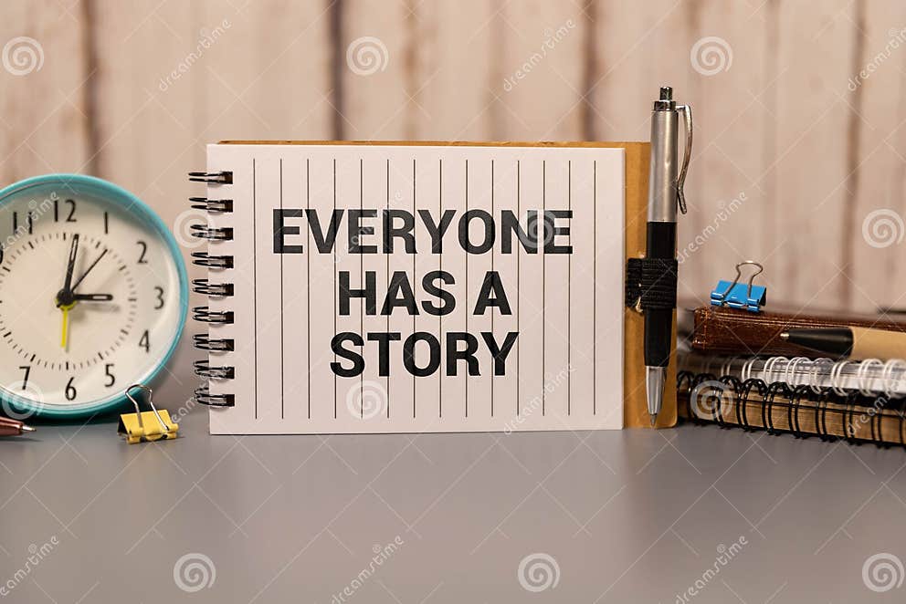 Everyone Has a Story Concept Notepad Stock Photo - Image of notice ...