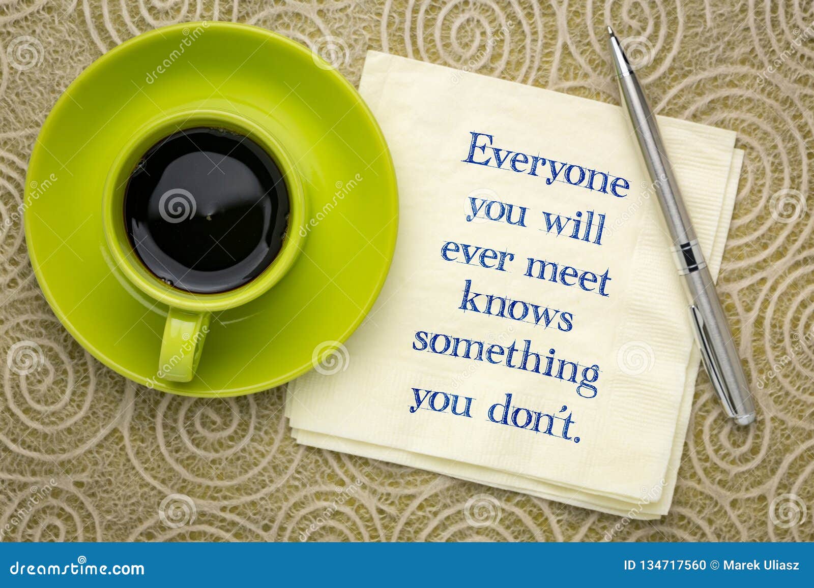 Everyone You Will Ever Meet Knows Something Stock Photo - Image of ... Everyone You Will Ever Meet Knows Something Stock Photo - Image of ...
