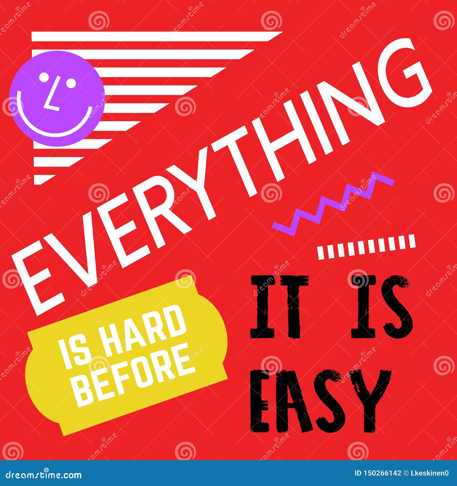 Everything is Hard before it is Easy Stock Vector - Illustration of ...