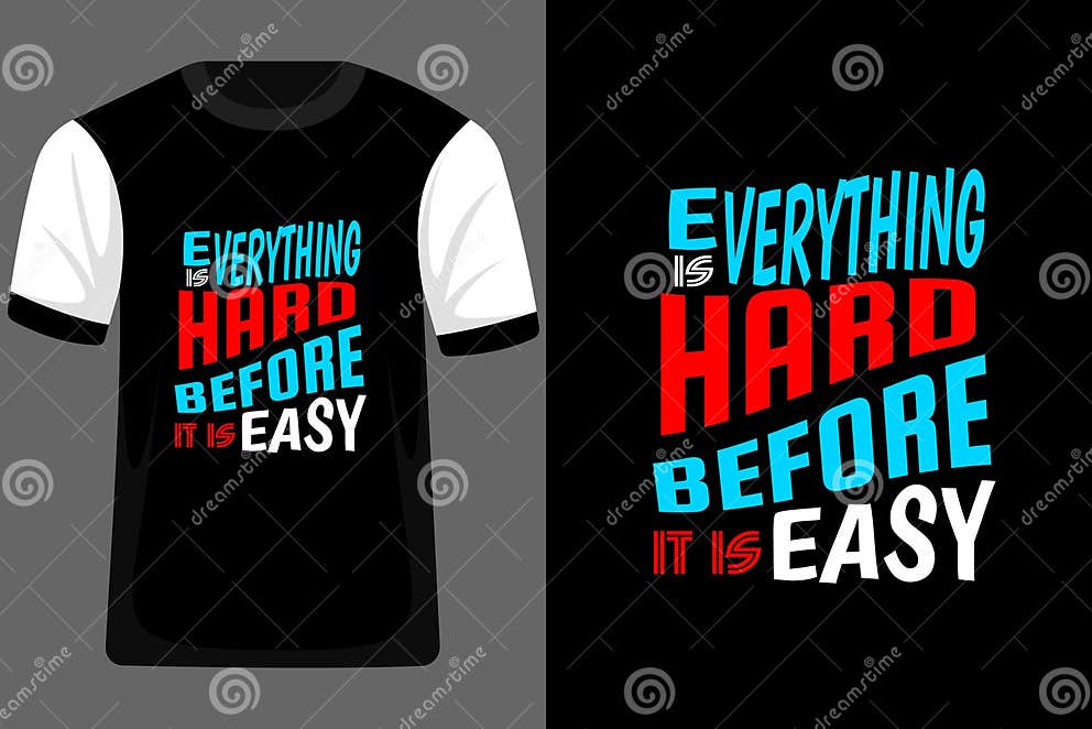 Everything is Hard before it is Easy Typography T Shirt Design Stock ...