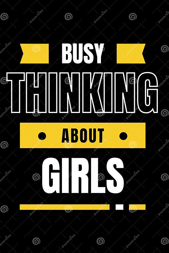 & X22;Busy Thinking about Girls& X22;typography Poster or T-shirt ...