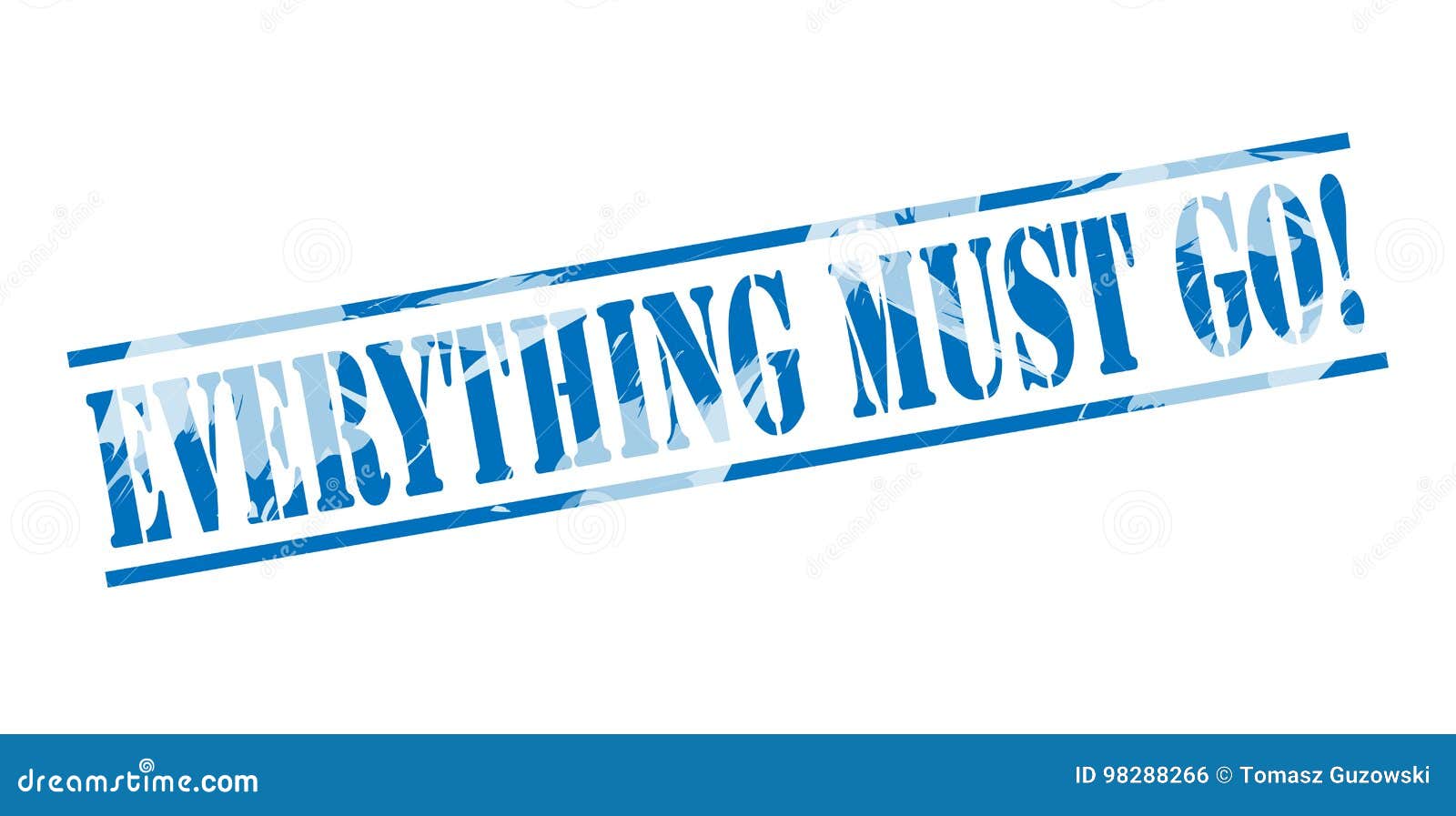 Everything Must Go Blue Stamp Stock Illustration - Illustration of ...