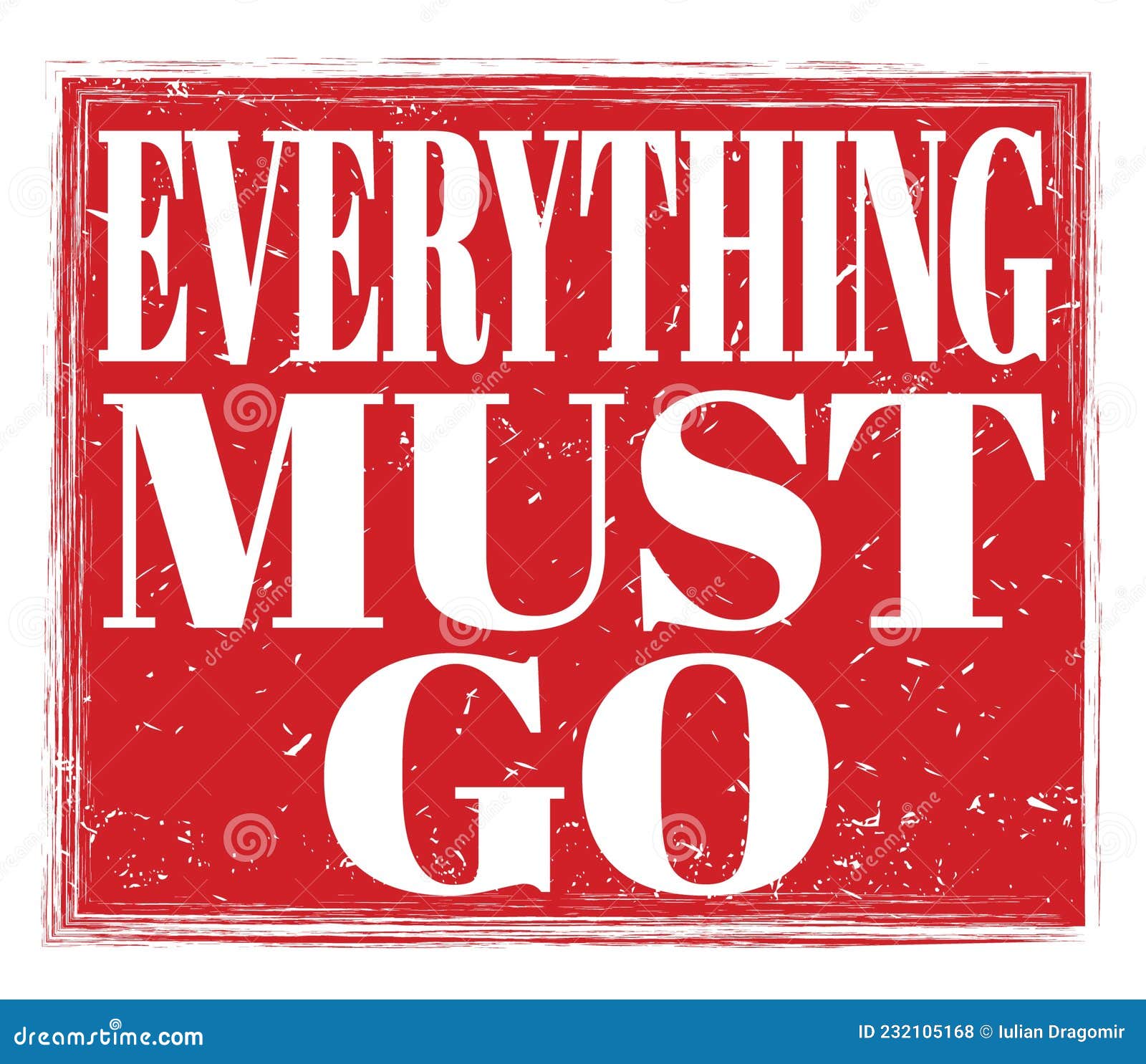 EVERYTHING MUST GO, Text on Red Stamp Sign Stock Illustration ...