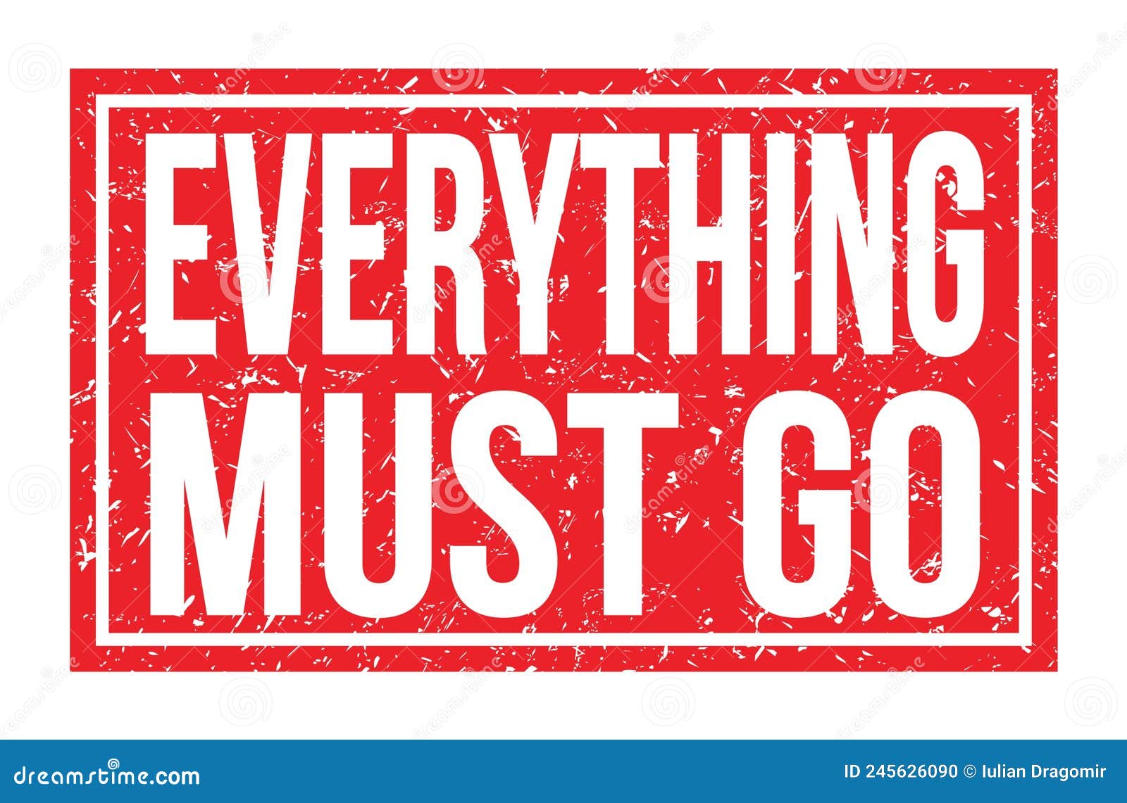 EVERYTHING MUST GO, Words on Red Rectangle Stamp Sign Stock ...