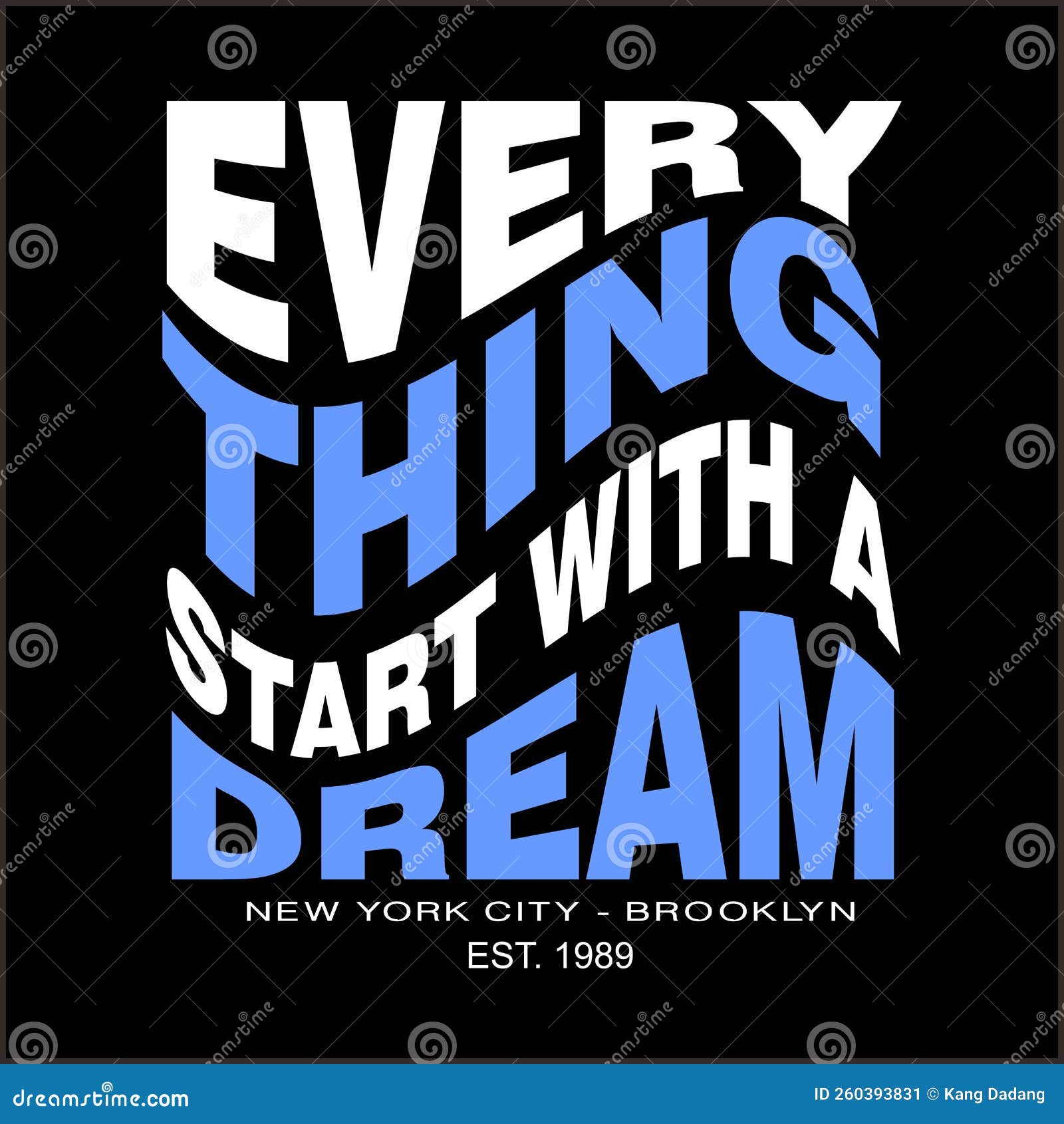 Everything Start with a Dream Slogan Wave Effect Design Typography ...
