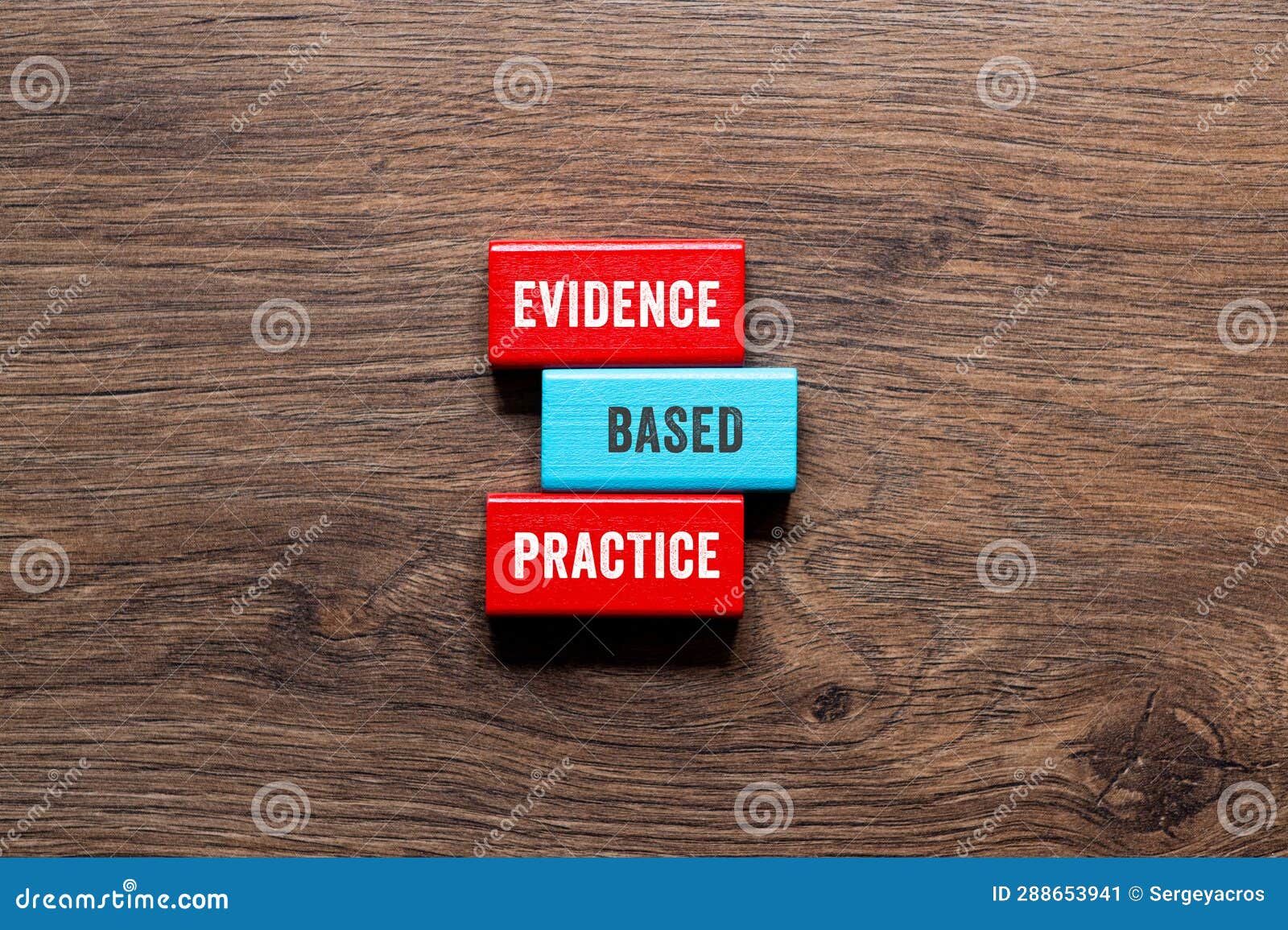Evidence Based Practice - Word Concept on Building Blocks, Text Stock ...