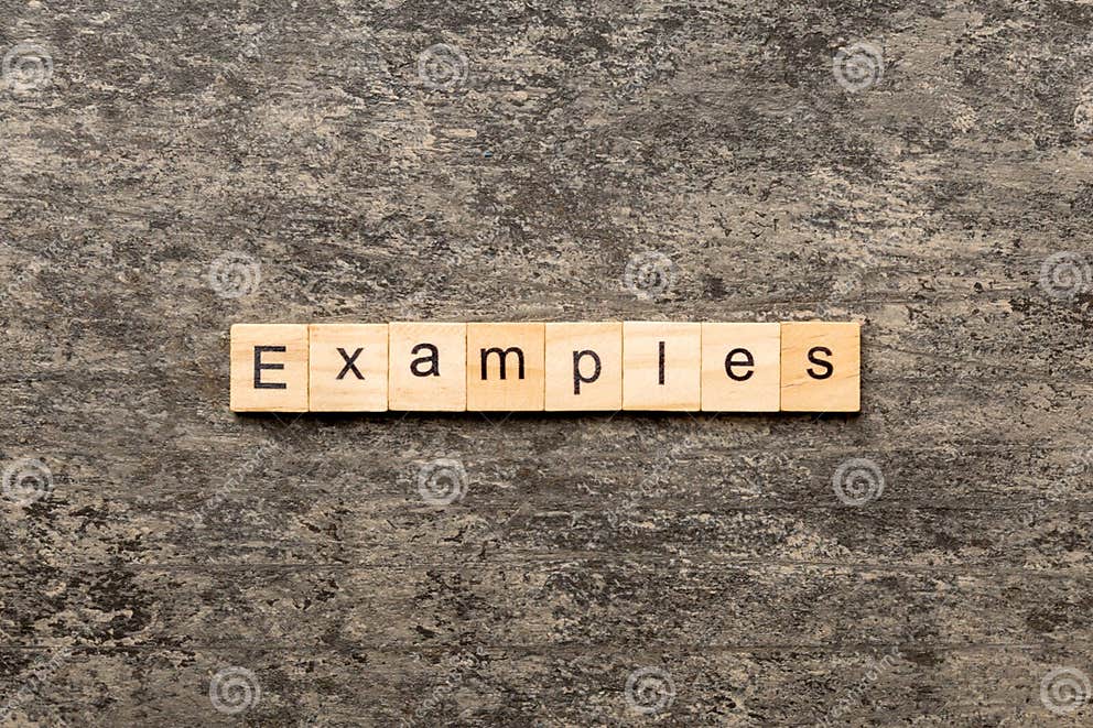 Examples Word Written on Wood Block. Examples Text on Table, Concept ...