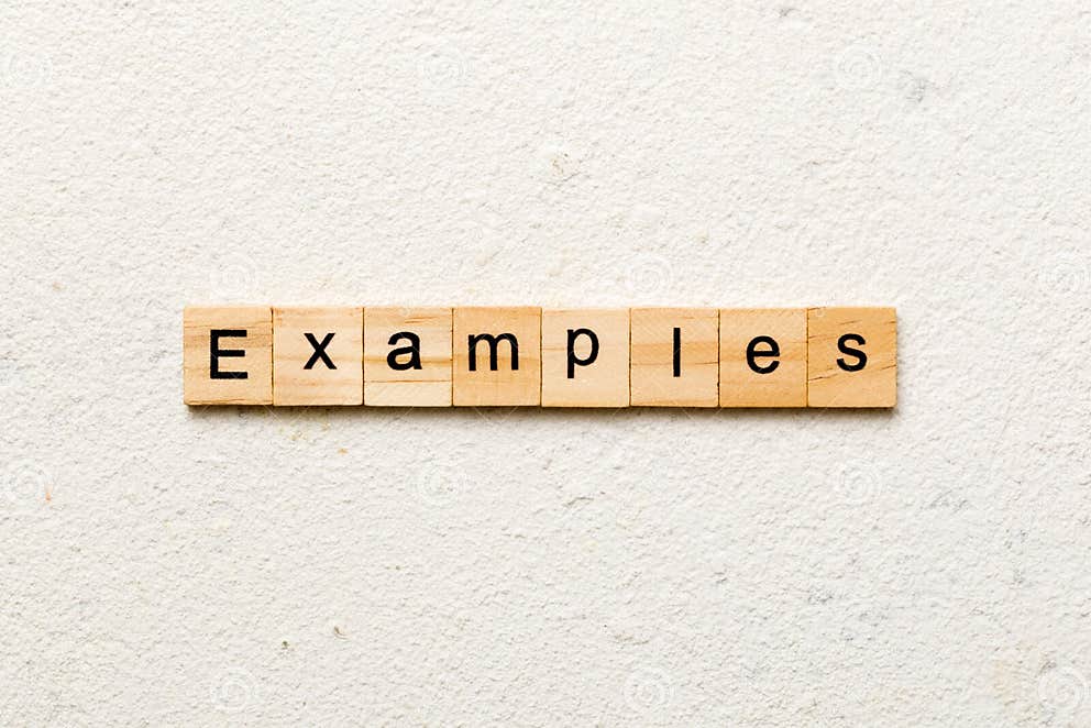 Examples Word Written on Wood Block. Examples Text on Table, Concept ...