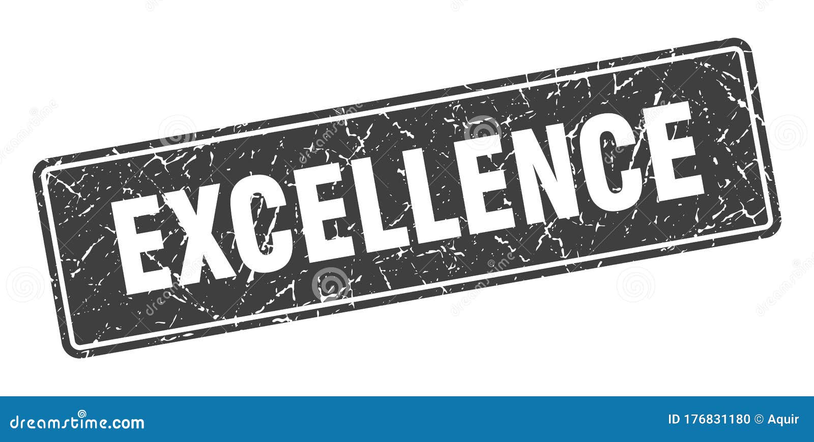 Excellence Sign. Excellence Grunge Stamp Stock Vector - Illustration of ...