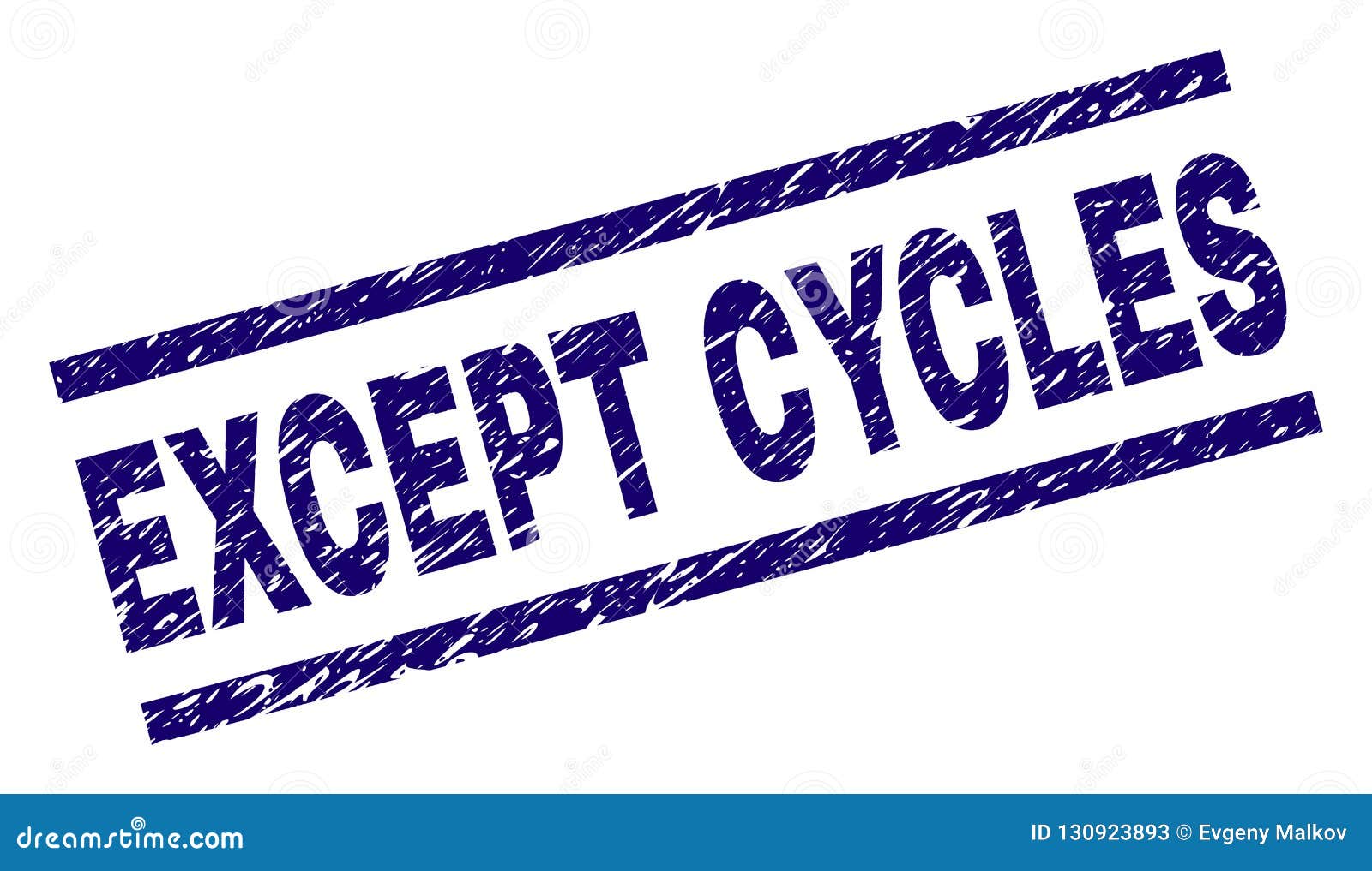 Grunge Textured EXCEPT CYCLES Stamp Seal Stock Vector - Illustration of ...